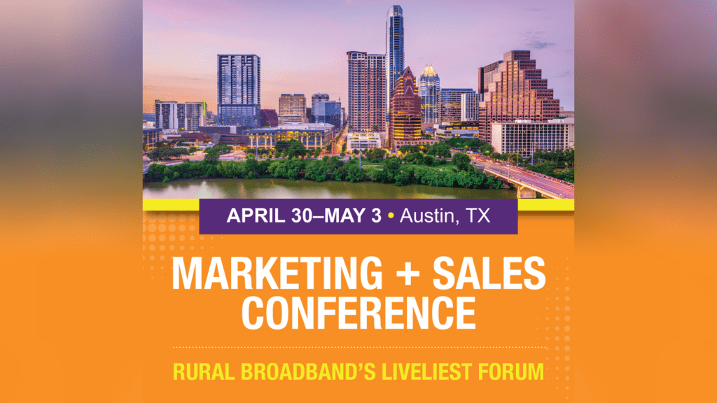 NTCA Sales and Marketing Conference, Austin, TX - National Rural Telecommunications Cooperative ...